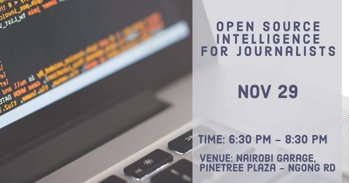 Hacks/Hackers Nairobi: "Open-Source Intelligence for Journalists ...